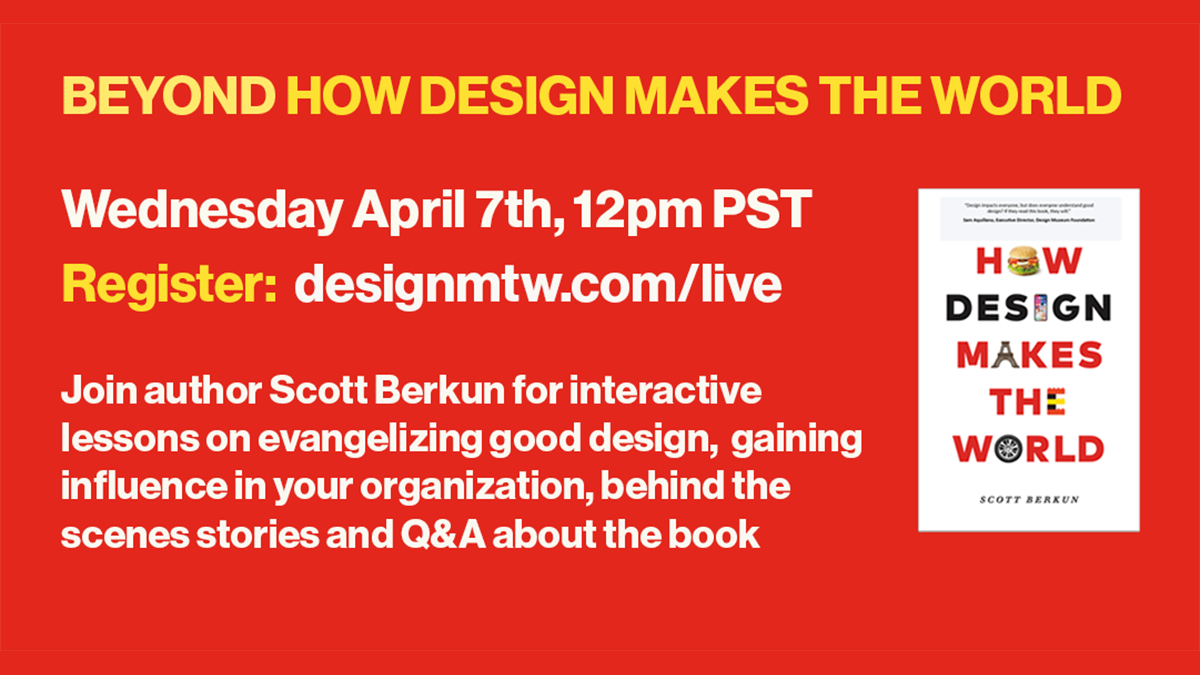 Event: Beyond How Design Makes The World | Scott Berkun